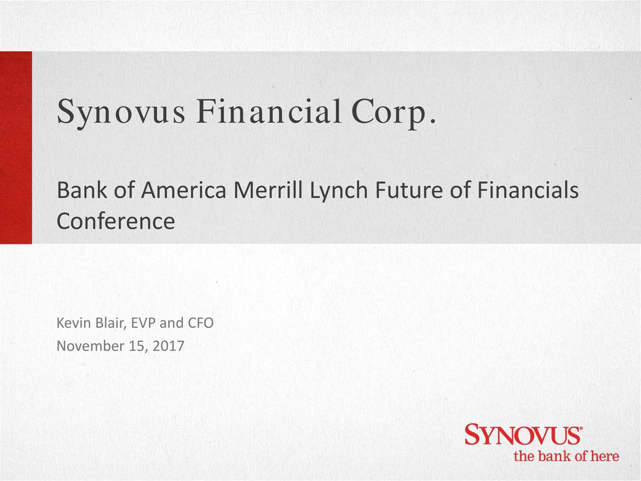 Synovus (SNV) Presents At Bank of America Merrill Lynch Future of ...